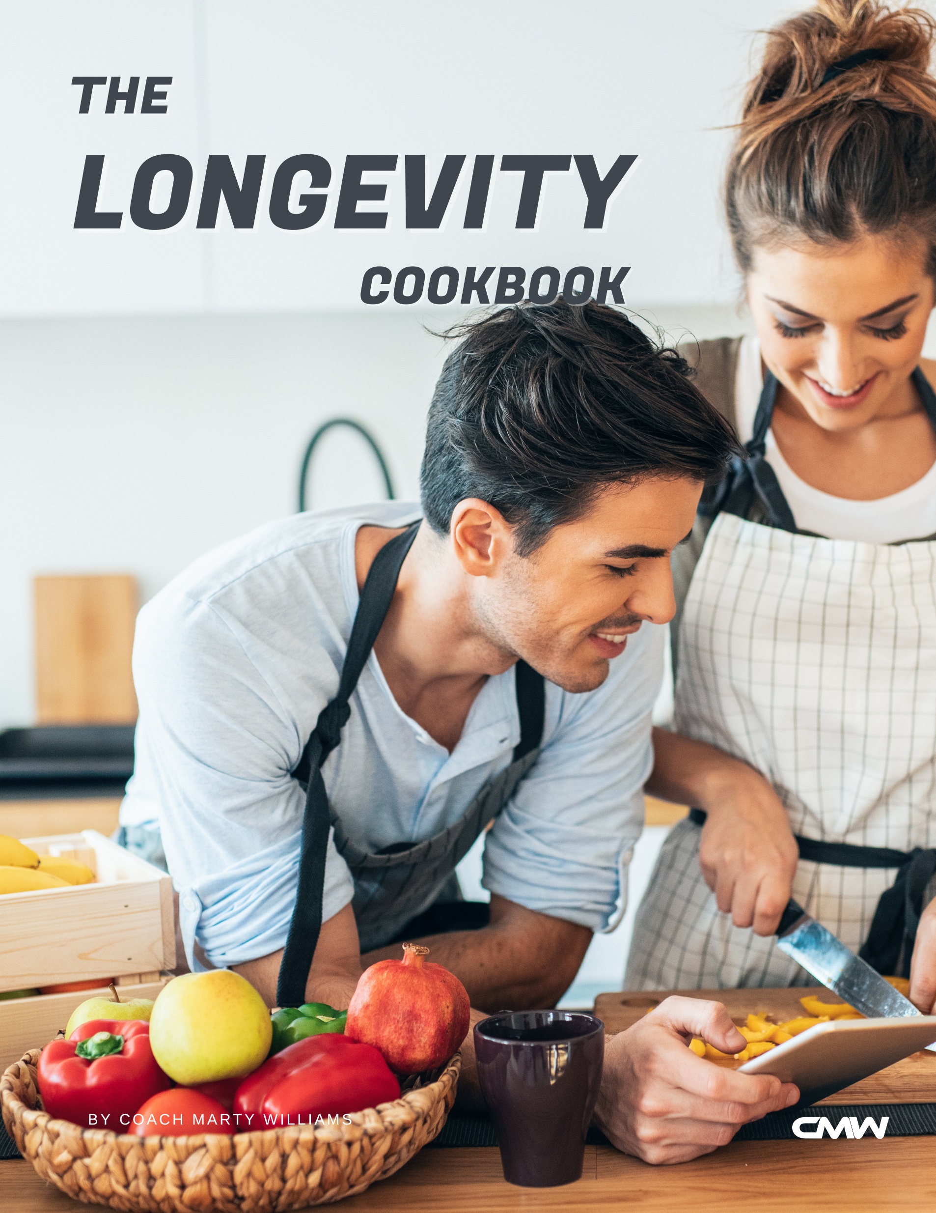 The Longevity Cookbook - Coach Marty Williams